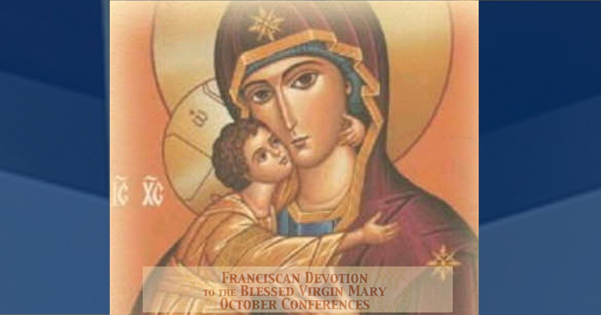 Devotion To The Blessed Virgin Mary Conventual Franciscans